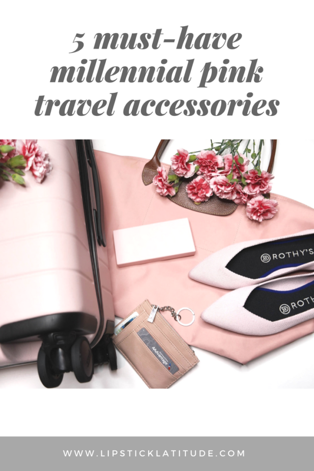 5 Must-Have Millennial Pink Travel Accessories – Lipstick Latitude